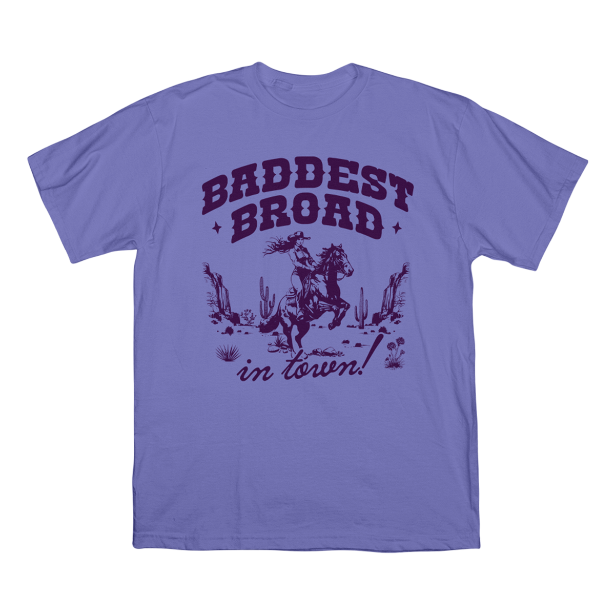 BADDEST BROAD IN TOWN – Shop Dear Media
